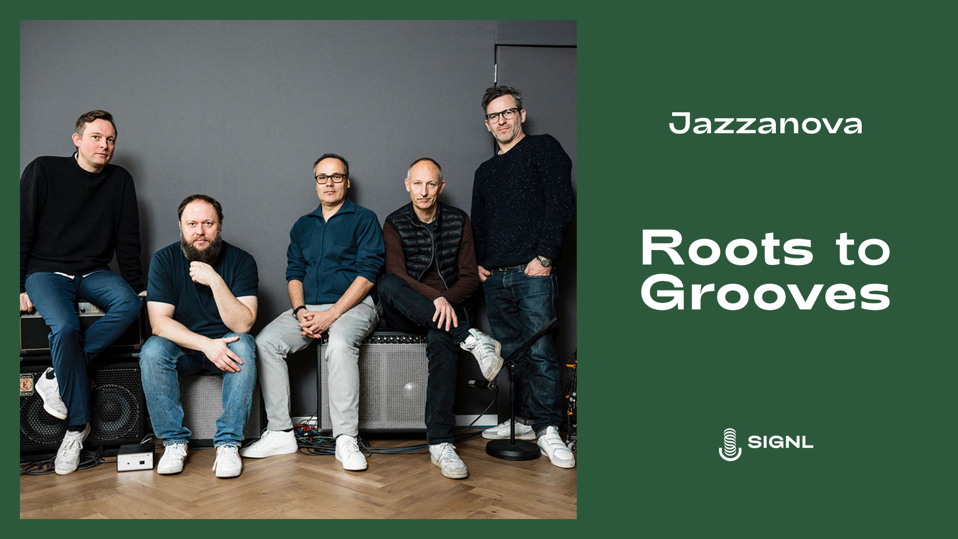 Roots to Grooves - Jazzanova • SIGNL
